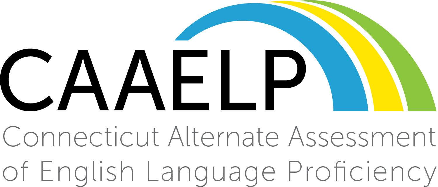 The Connecticut Alternate Assessment System (CTAA, CTAS, and CAAELP ...